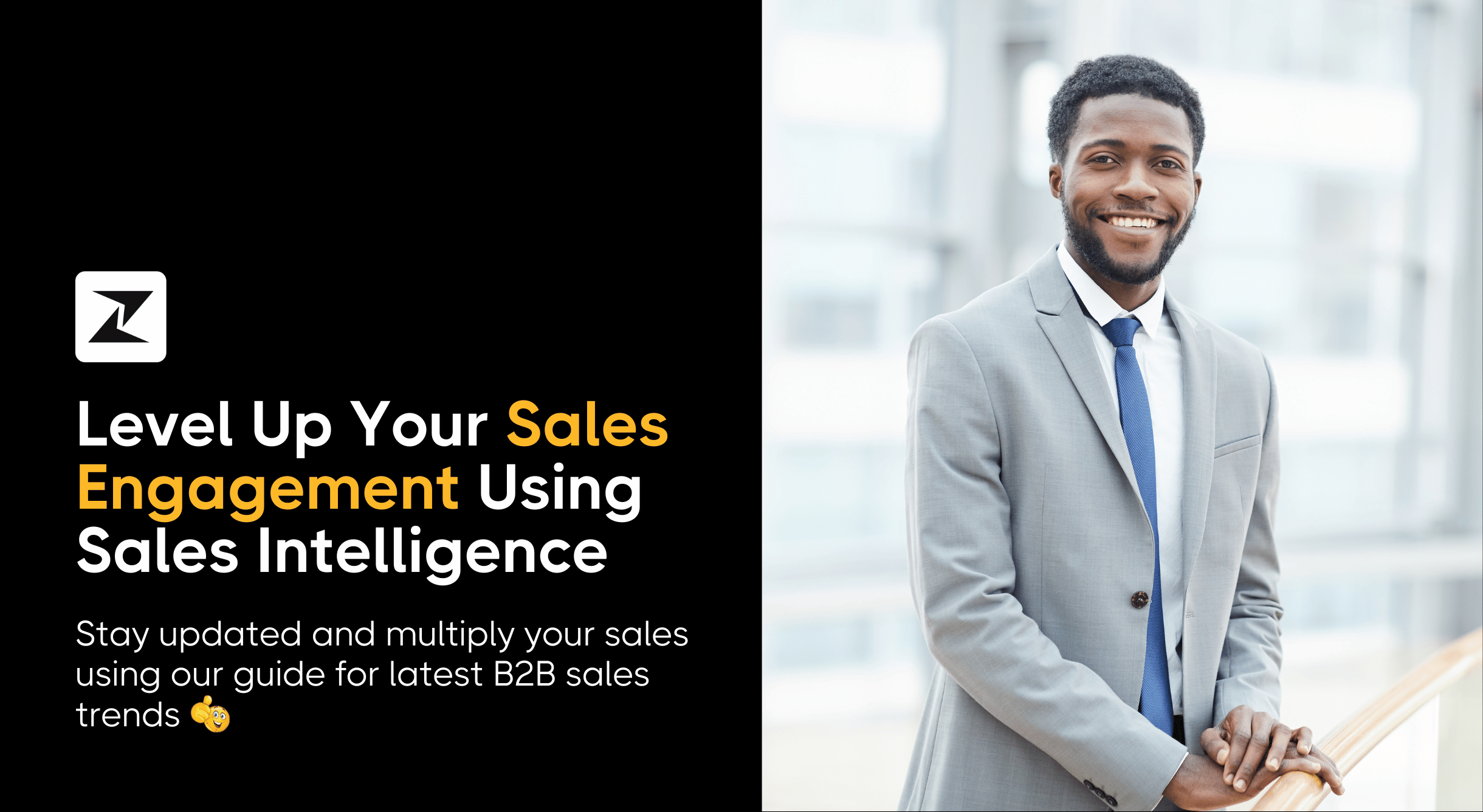 7 Ways You Can Leverage Sales Intelligence to Boost Sales Engagement [With Examples]